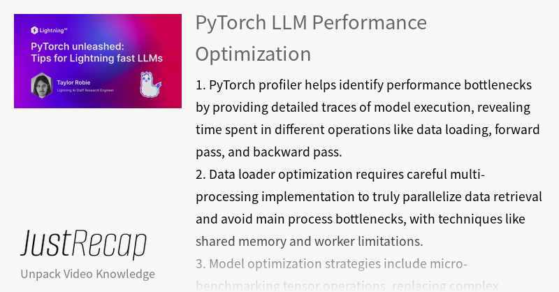 PyTorch Unleashed: Tips for Lightning Fast LLMs with Taylor Robie · JustRecap